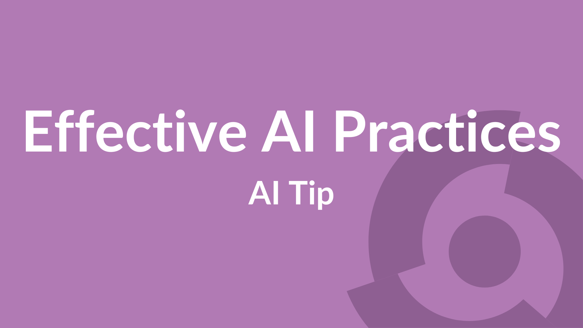 Strategies for maximizing AI output